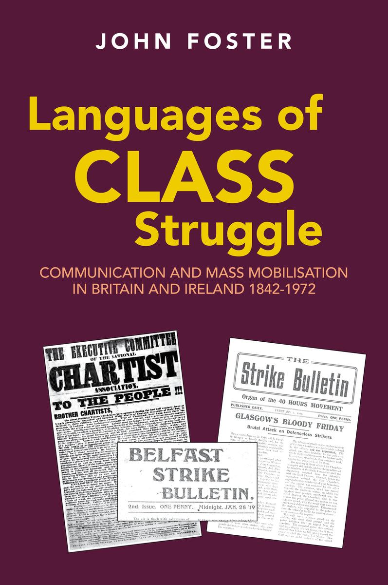 Languages of Class Struggle: Communication and Mass Mobilisation in Br ...